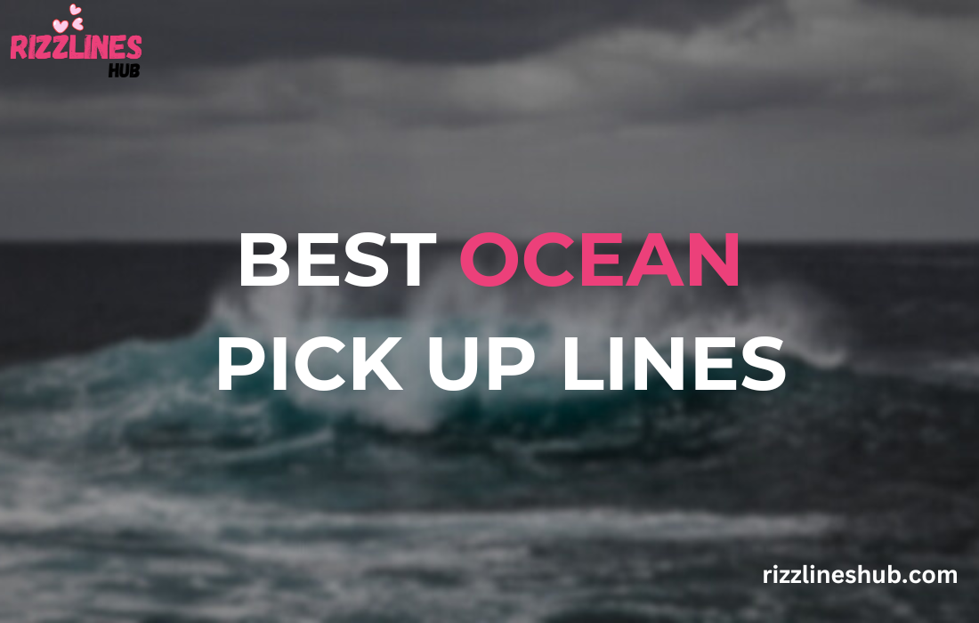 95+ Best Ocean Pick Up Lines - Rizz Lines Hub