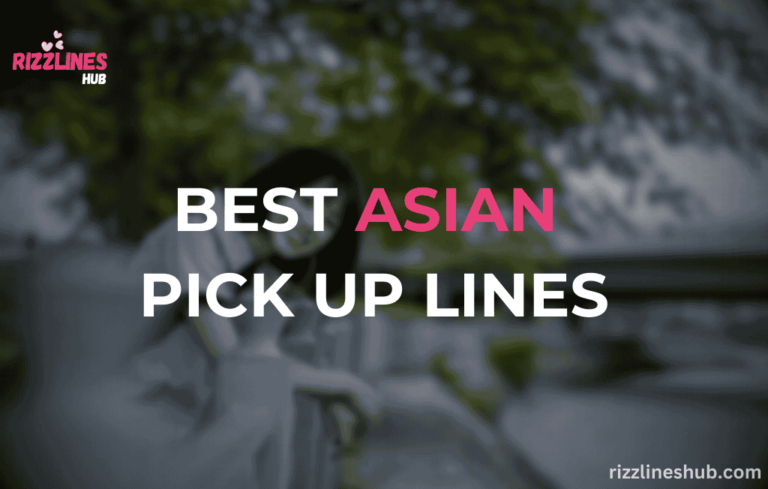 60+ Romantic Asian Pick Up Lines for Your Crush - Rizz Lines Hub
