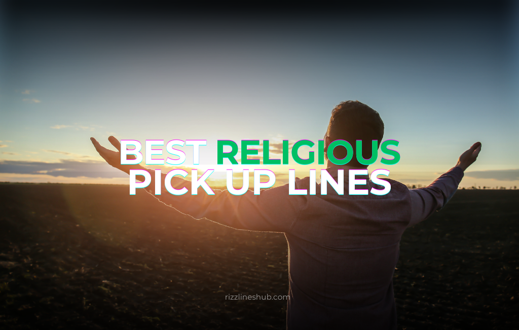 70+ Romantic Religious Pick Up Lines to Charm Your Crush - Rizz Lines Hub